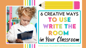 6 Creative Ways to Use Write the Room in Your Classroom - Early ...