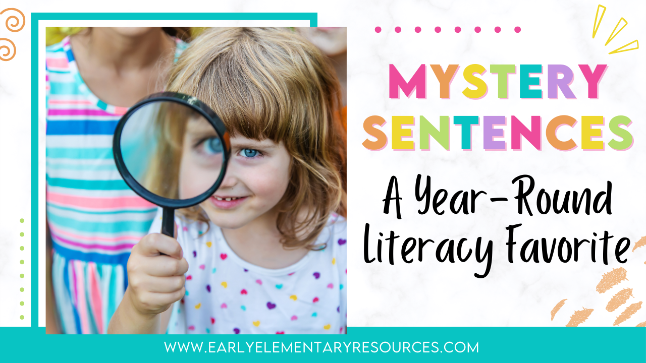 Mystery Sentences: A Year-Round Literacy Favorite - Early Elementary ...